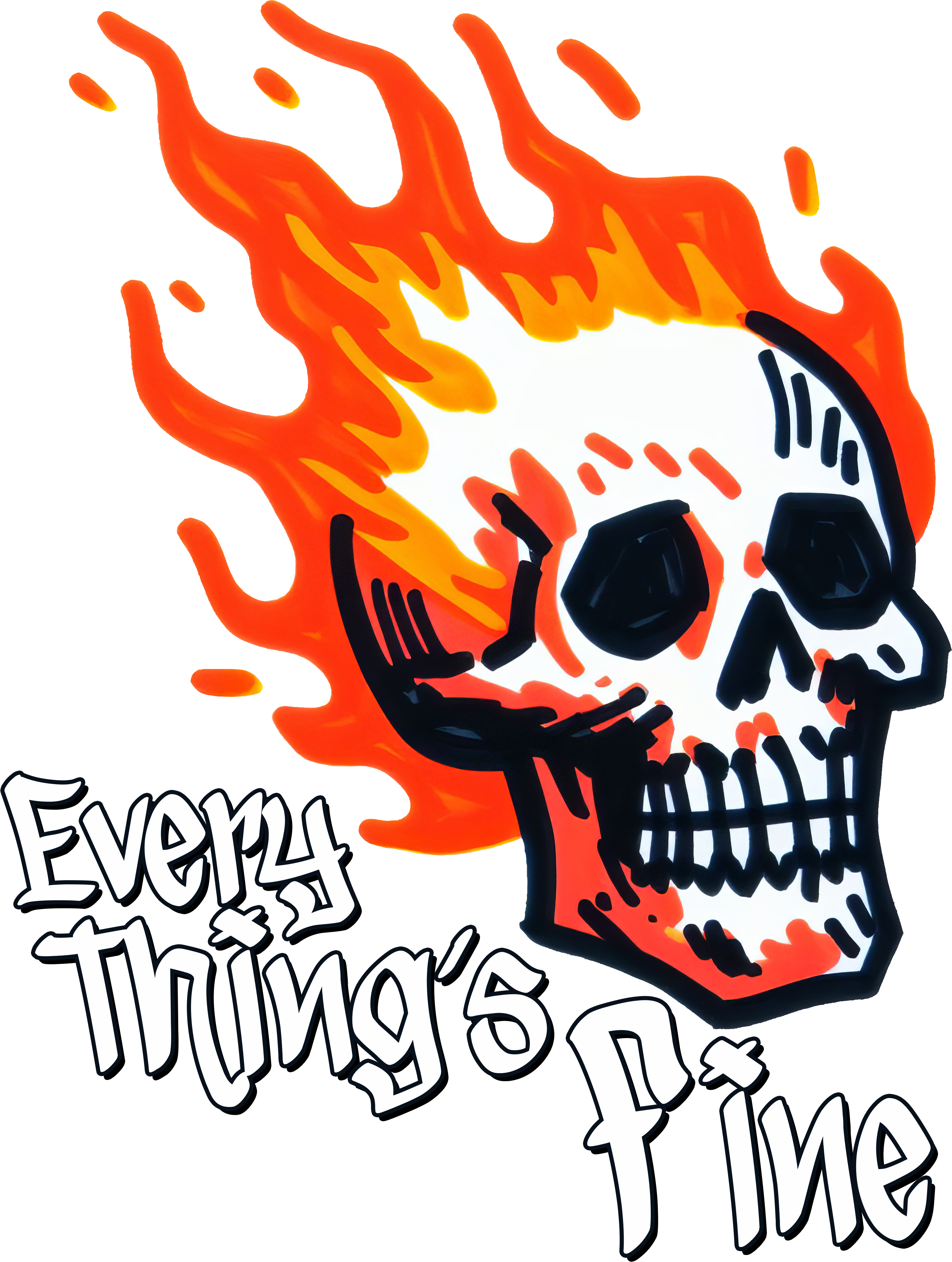 Print Ready - Everything's Fine Skeleton on Fire